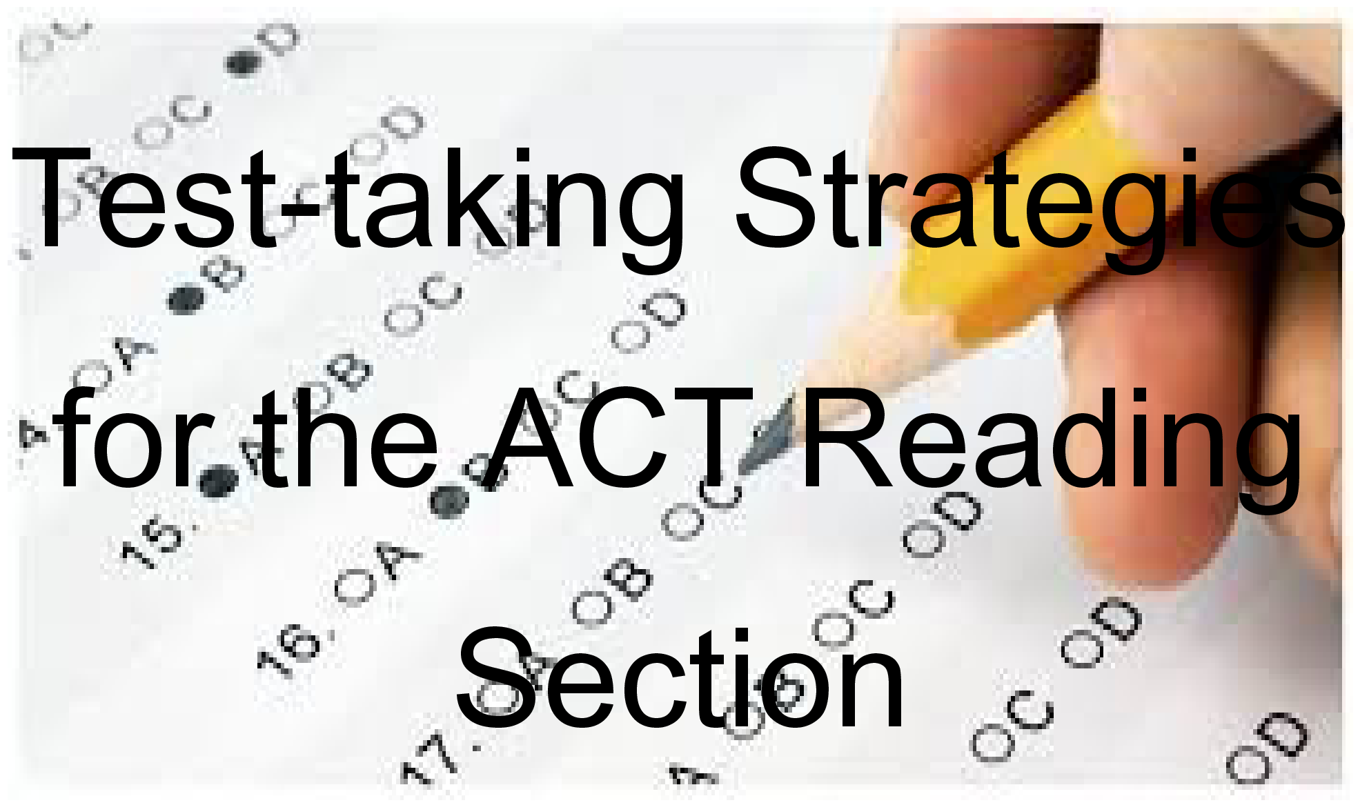 A Guide to Tackling the ACT Reading Section